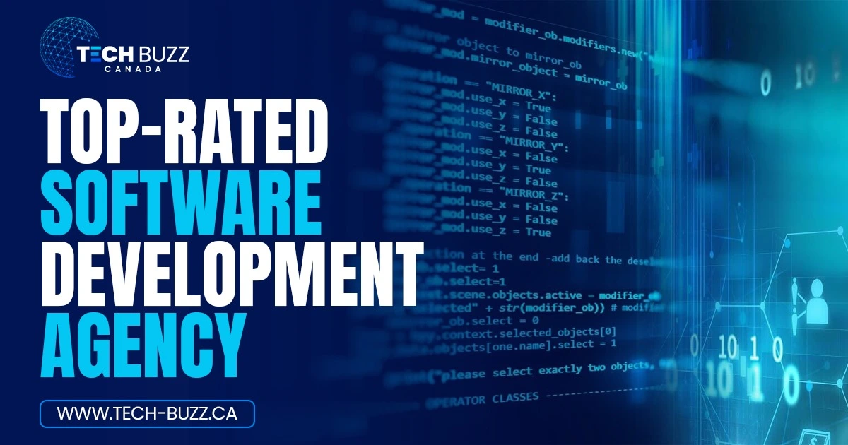 Top-rated Software Development Agency | Tech Buzz Canada